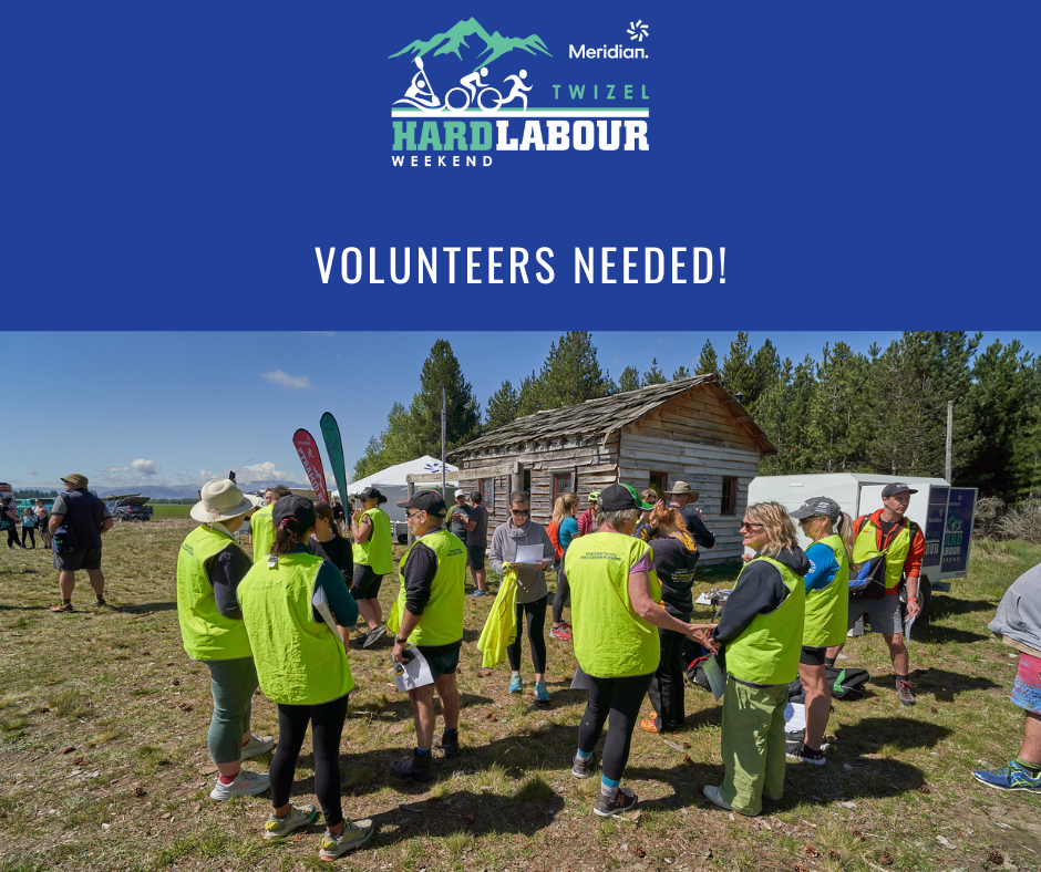 Volunteers Needed! - Twizel Hard Labour Weekend